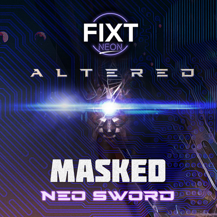 Neo Sword (Single) | MASKED
