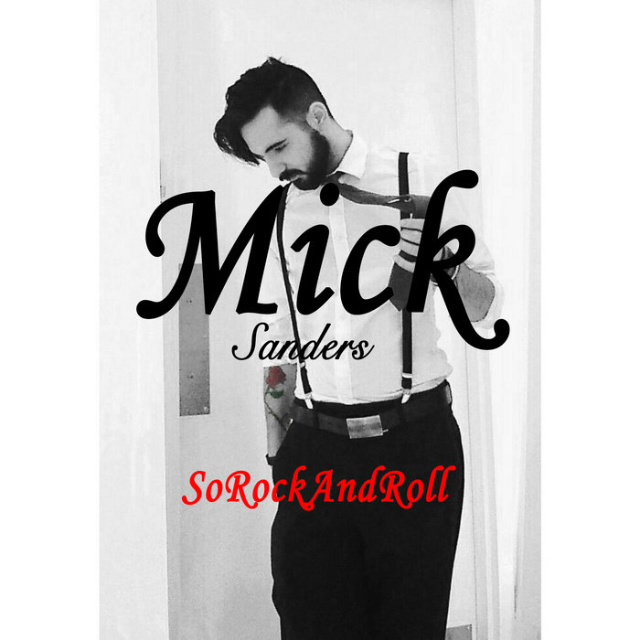 So Rock And Roll | Mick Sanders