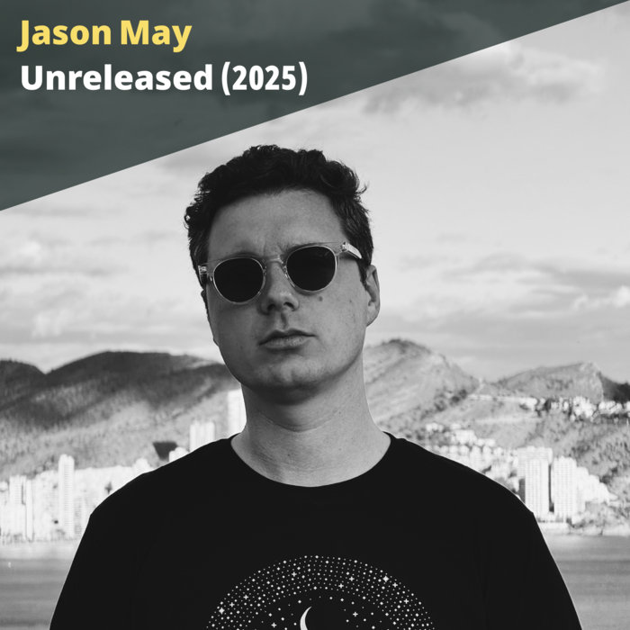 Unreleased (2025) | Jason May