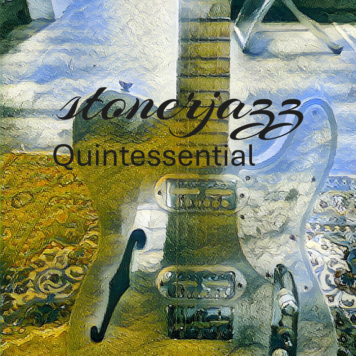 Quintessentia | Jeff gardiner | STONERJAZZ