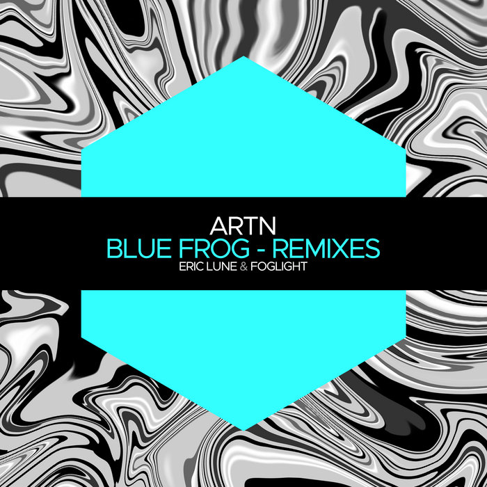 Blue Frog (Remixes) | ARTN | Juicebox Music