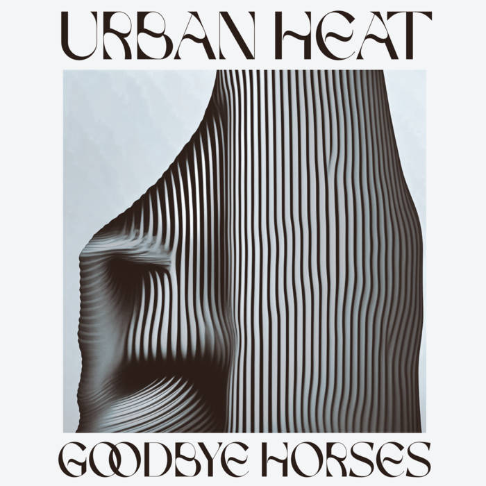Goodbye Horses | Urban Heat