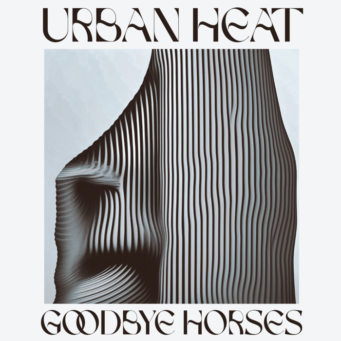 Goodbye Horses | Urban Heat