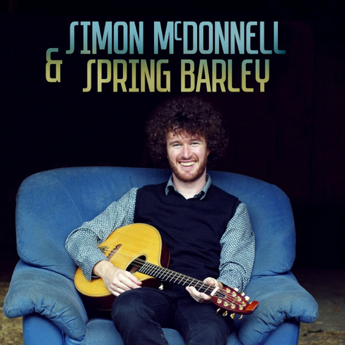 Simon McDonnell & Spring Barley | Simon McDonnell | Ride On Music