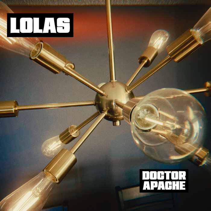 Doctor Apache | Lolas