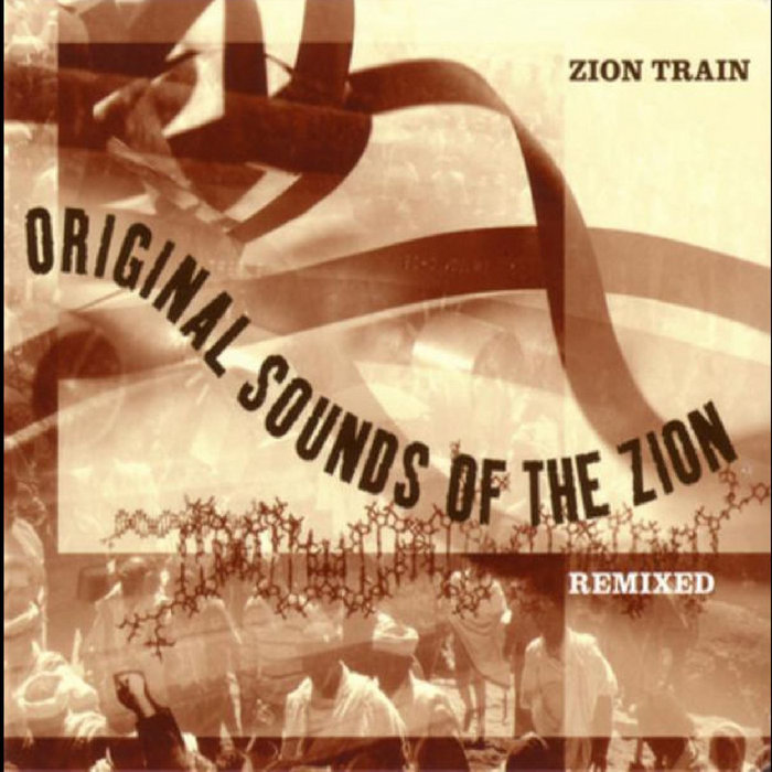 Original Sounds Remixed | Zion Train
