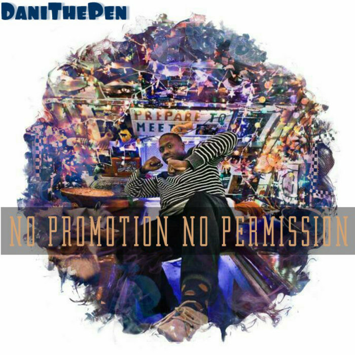 No Promotion No Permission | DaniThePen | Danithepen