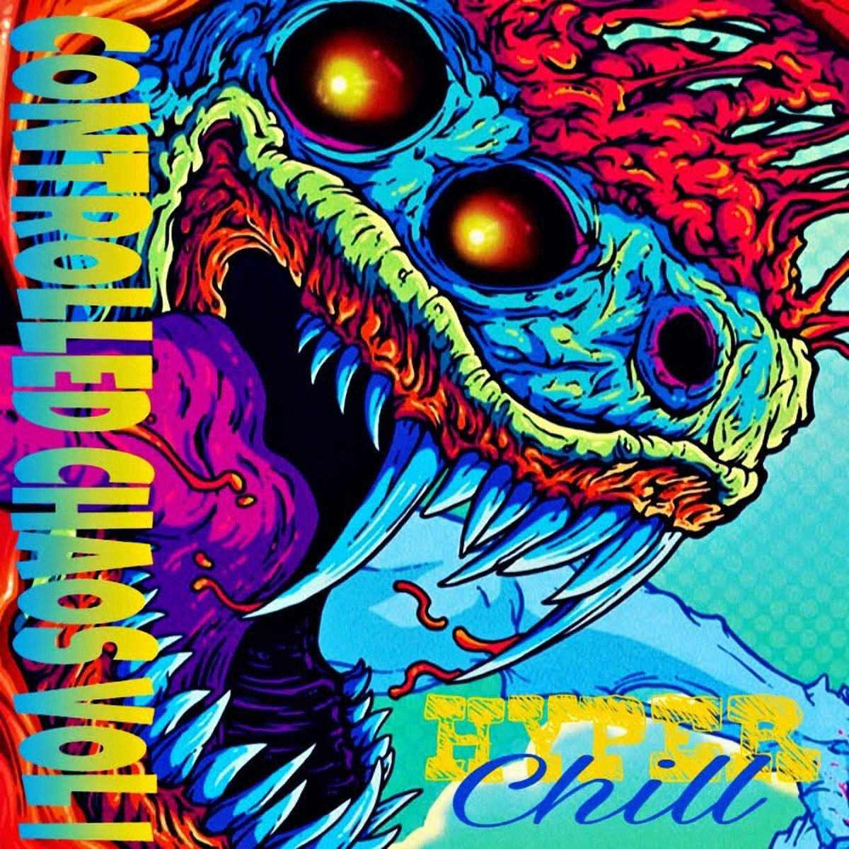 Controlled Chaos Volume 1 | Hyper Chill