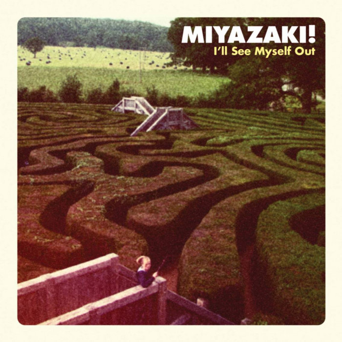 I'll See Myself Out | Miyazaki!