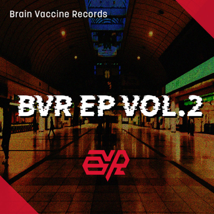 BVR EP VOL.2 | Brain Vaccine Records