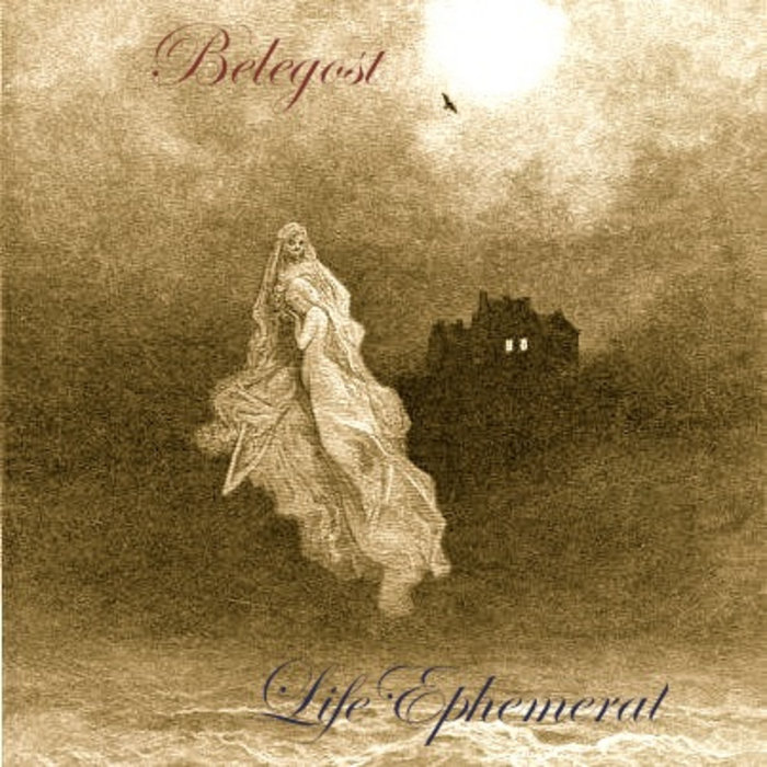 Life Ephemeral | Belegost