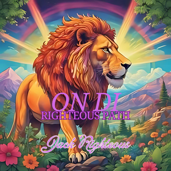 On Di Righteous Path | Jack Righteous