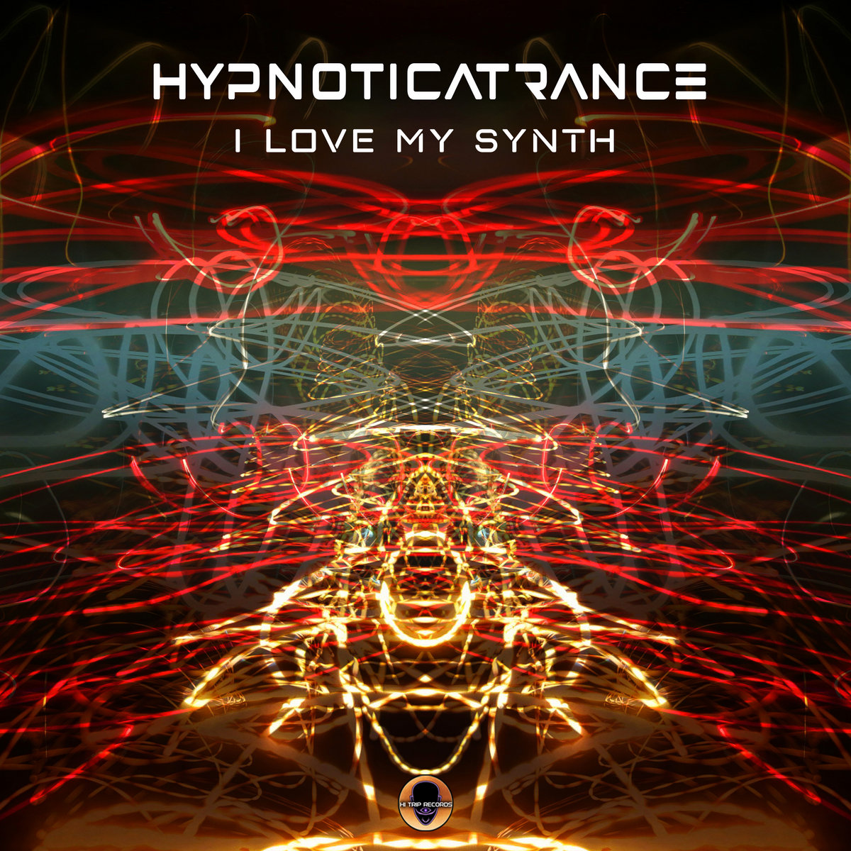 I Love My Synt | Hypnoticatrance (Hi-Trip Records) | Hi Trip Records