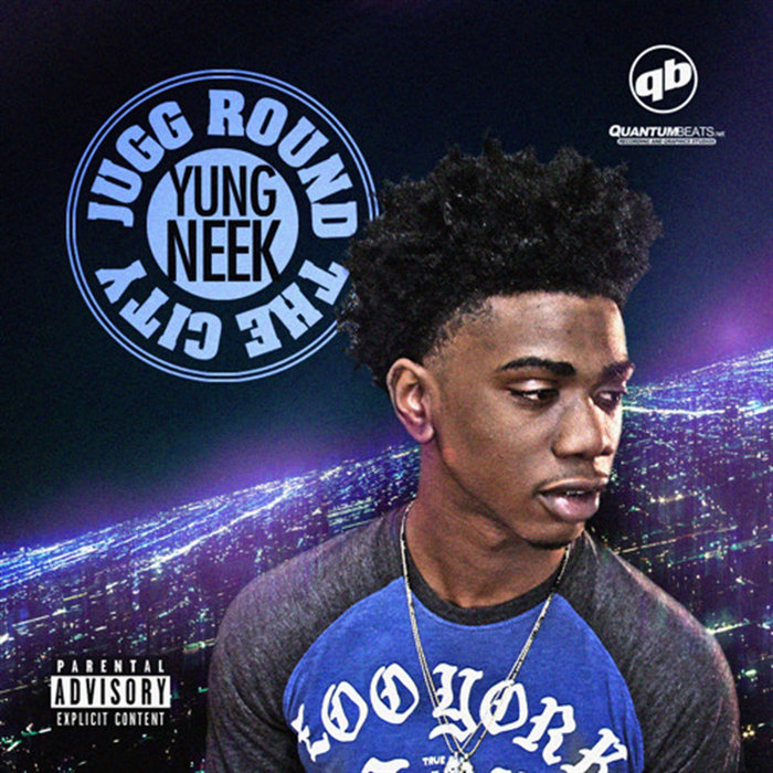 Jugg Round Da City | Yung Neek