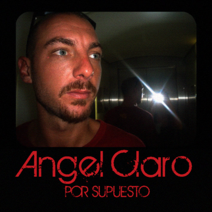 Por Supuesto | Angel Claro