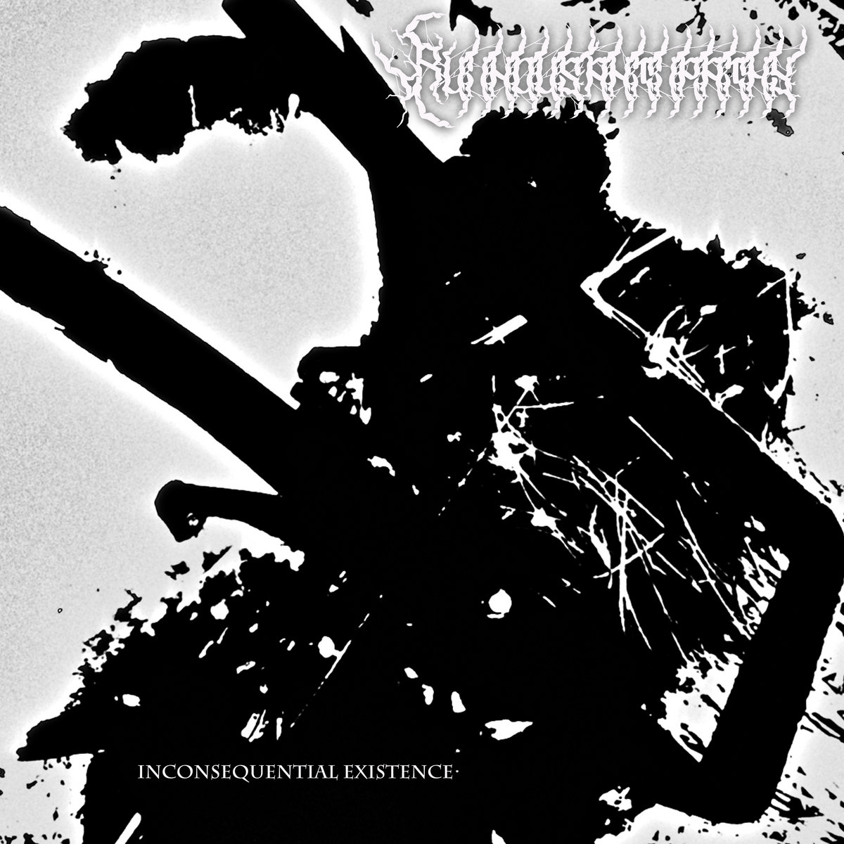 Inconsequential Existence | Ruinous Antipathy