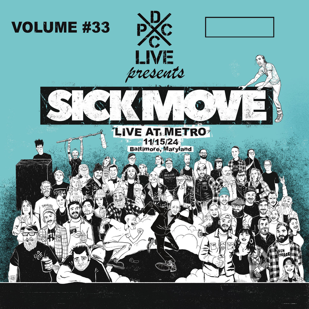 VOL #33 DCXPC LIVE PRESENTS SICK MOVE LIVE | SICK MOVE