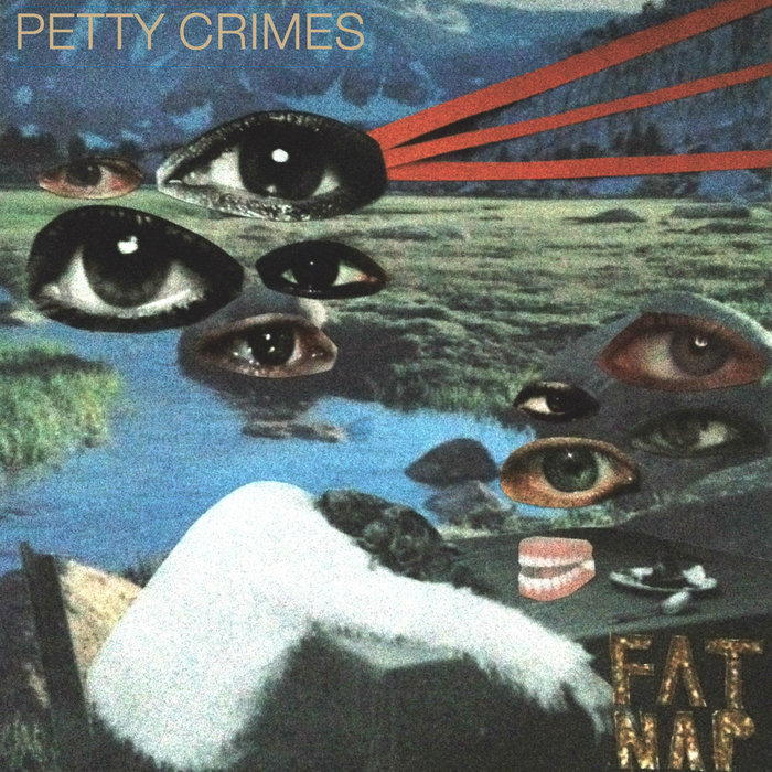 Fat Nap - EP | Petty Crimes