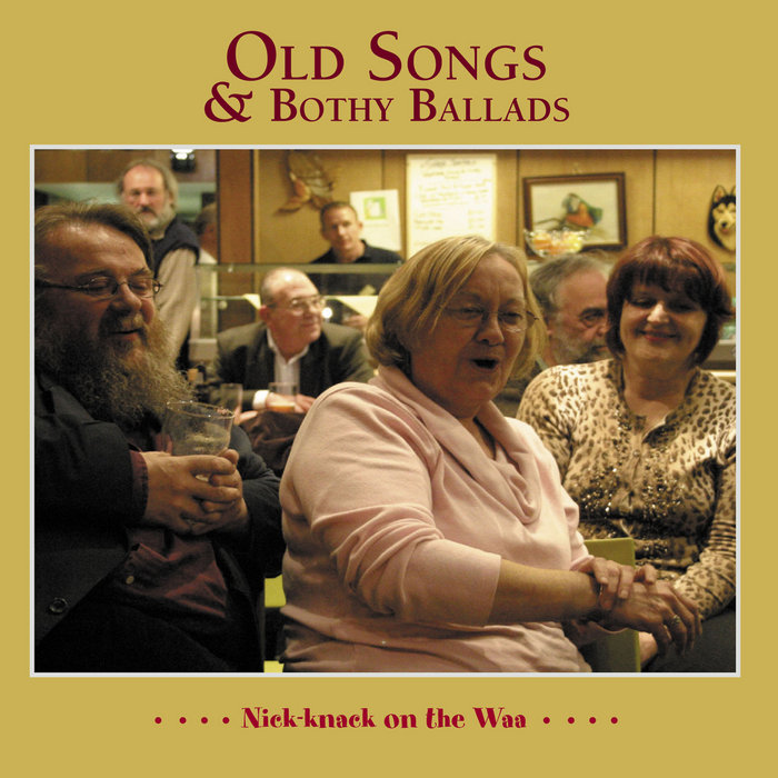 Nick-knack on the Waa | Old Songs & Bothy Ballads | FifeSing