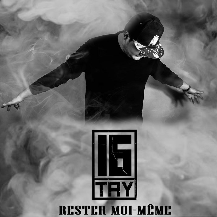 Rester Moi Meme | 16-TRY