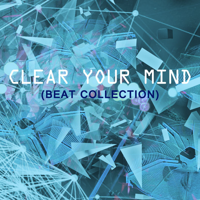 Clear Your Mind (Beat Collection) | Danceproject