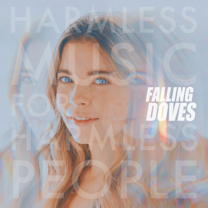 HARMLESS MUSIC FOR HARMLESS PEOPLE | fallingdoves