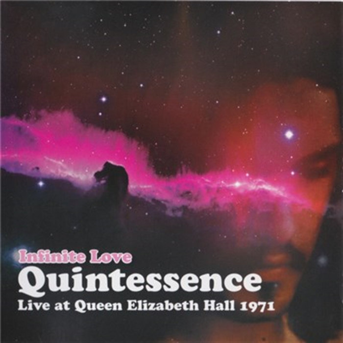 Infinite Love Live At Queen Elizabeth Hall 1971 | Quintessence (3)