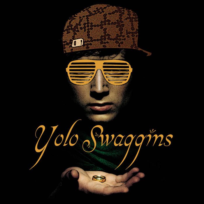 Carpe Dick | Yolo Swaggins And The Fellowship Of The Bling | Yolo Swaggins & The Fellowship Of ...