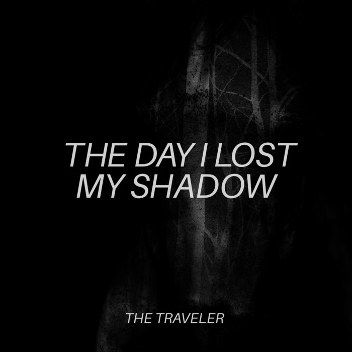 The Traveler | The Day I Lost My Shadow