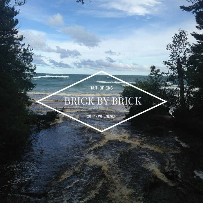 Brick By Brick | M.T. Bricks