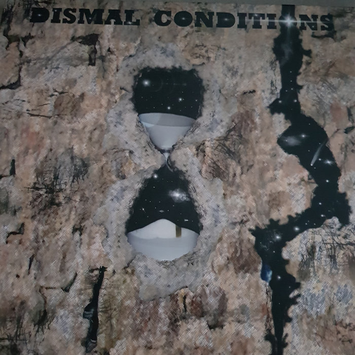 Dismal Conditions | Dismal Conditions