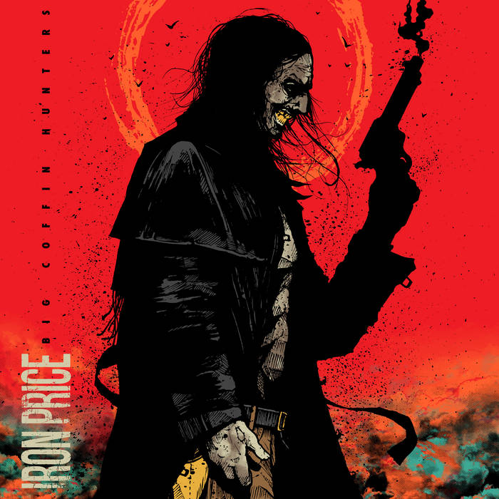 Iron Price - "Big Coffin Hunters" | UPSTATE RECORDS