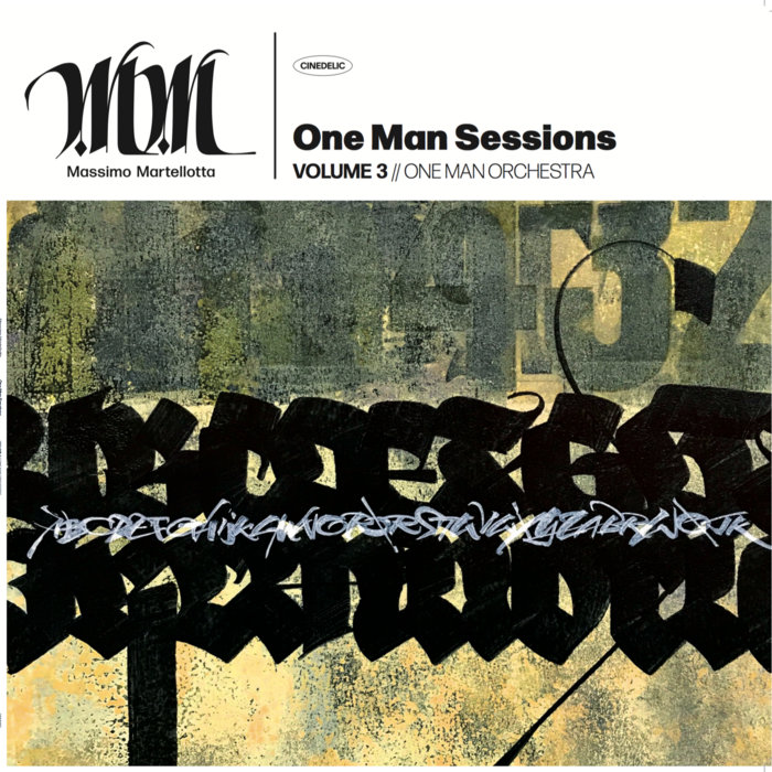One Man Sessions Vol.3 // ONE MAN ORCHESTRA | Massimo Martellotta