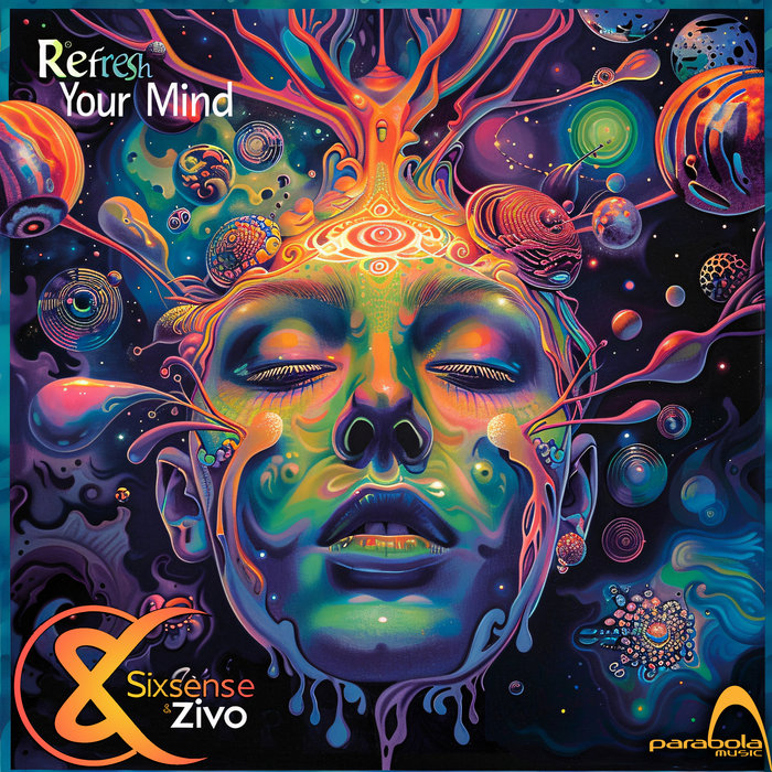 Refresh Your Mind | Sixsense & Zivo (Parabola Music) | Parabola Music