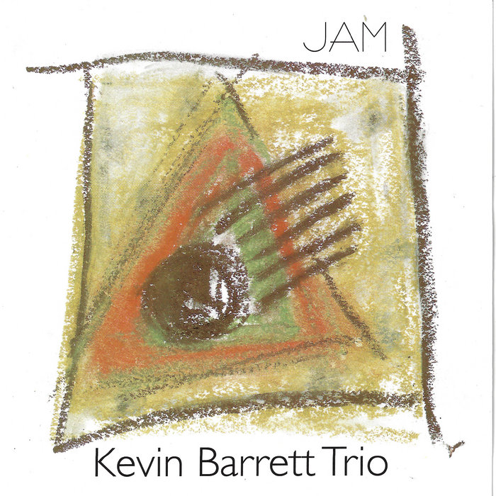 JAM | Kevin Barrett Trio | kevin barrett group