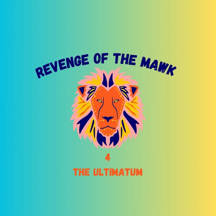 Revenge Of The Mawk 4 (The Ultimatum) | DJ Anemawk ft Various Artists ...