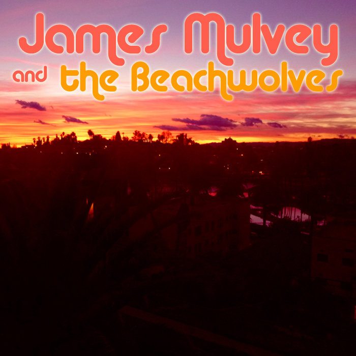 James Mulvey & The Beachwolves - Fast Friends E.P. | James Mulvey