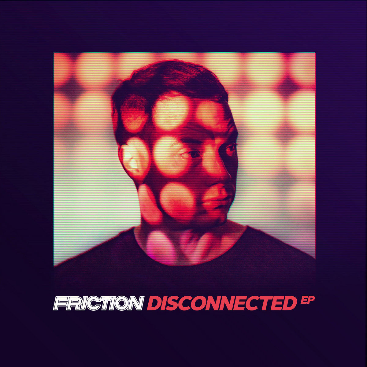 Friction - Disconnected EP | Friction | Elevate Records