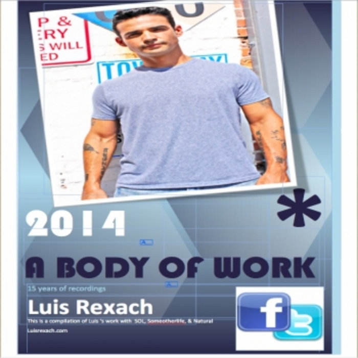 A Body of Work (15 years of music) | Luis Rexach