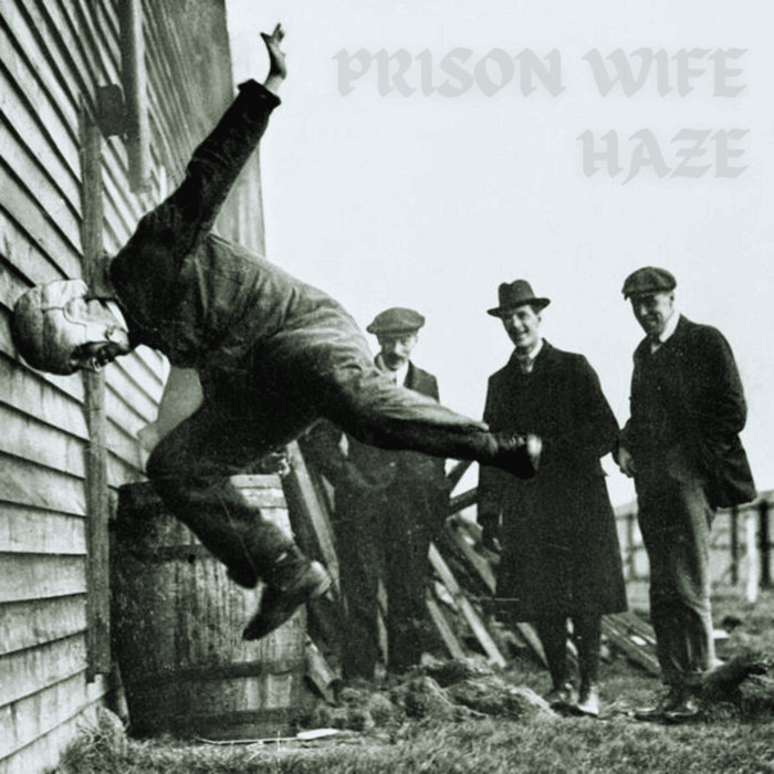 Haze - Single | Prison Wife