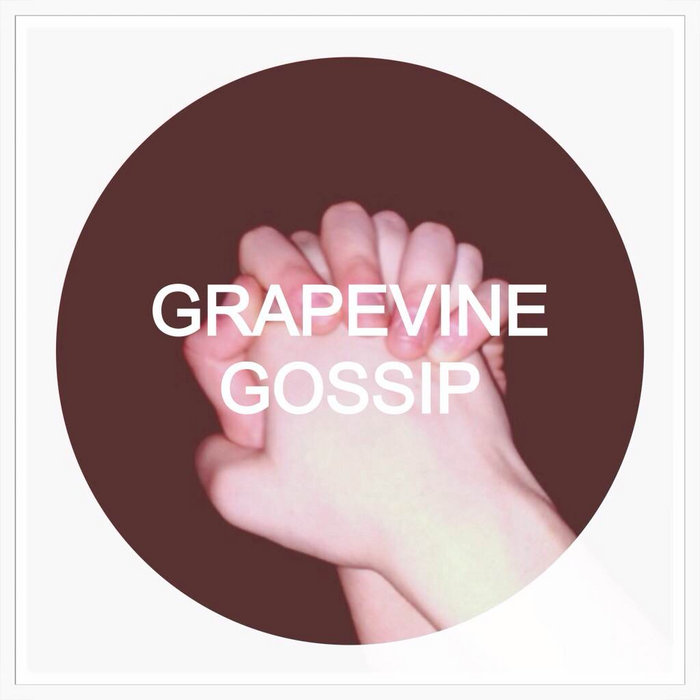 Grapevine Gossip - EP | Grapevine Gossip