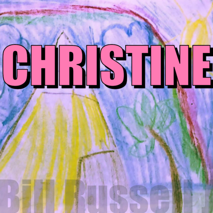 Christine | Bill Russell J.