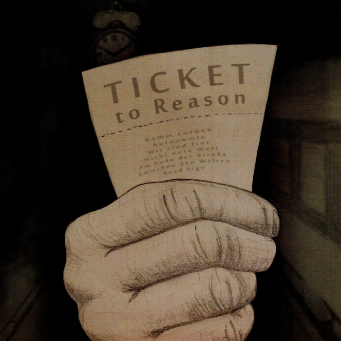 Ticket to Reason | TICKET TO REASON