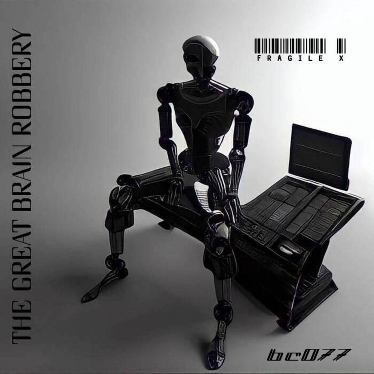 The Great Brain Robbery | Fragile X