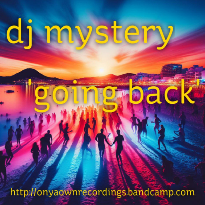 Going Back | DJ Mystery | On Ya Own Recordings