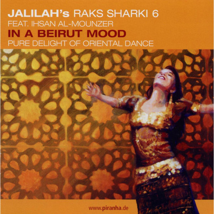 Raks Sharki 6: In a Beirut Mood | Ihsan Al-Mounzer | Piranha Records
