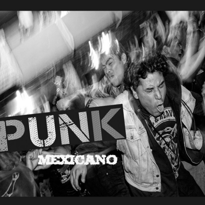 Recopilado de Punk Mexicano (Punk Chakal) | VARIOS ARTISTAS | Union ...