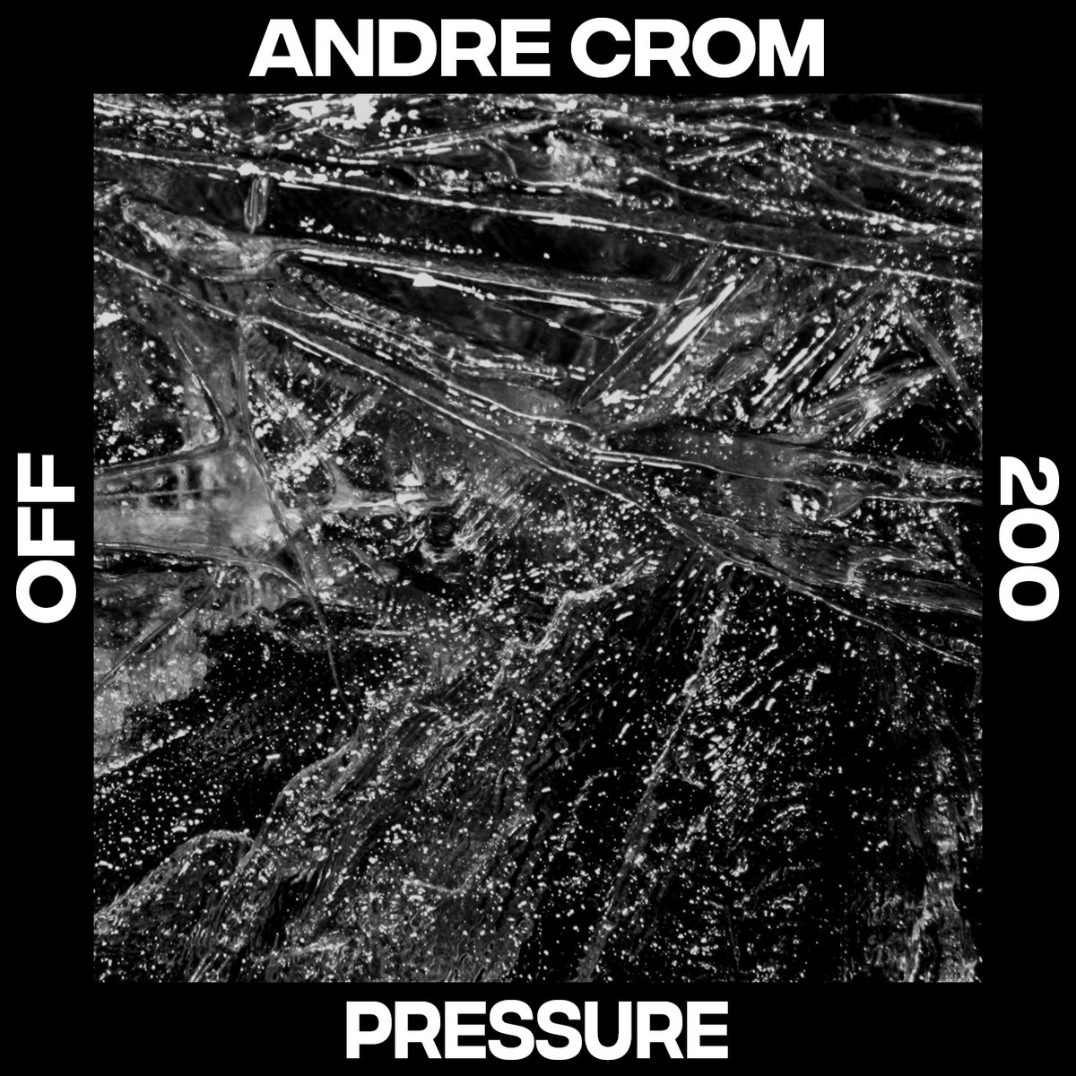 Pressure | Andre Crom | OFF Recordings