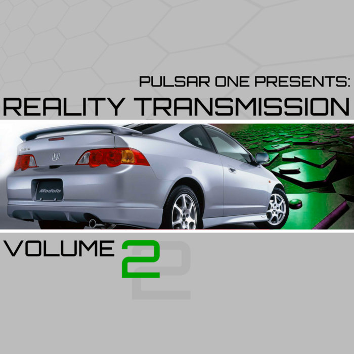 Reality Transmission Volume 2 | Pulsar One
