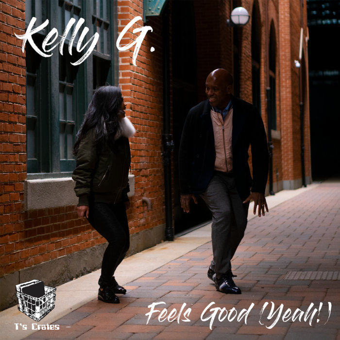 Feels Good (Yeah!) | Kelly G.
